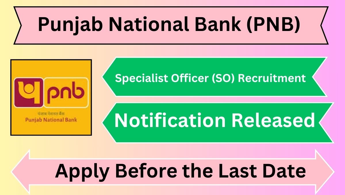 Punjab National Bank SO Recruitment 2025: Apply Online for 350 ...
