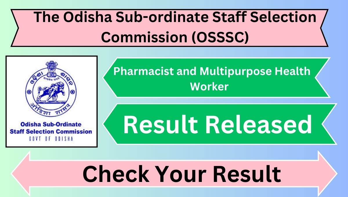 OSSSC Pharmacist and Multipurpose Health Worker Result 2025: Complete ...